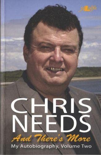 Chris Needs - And There's More; My Autobiography, Volume Two: Amazon.co ...