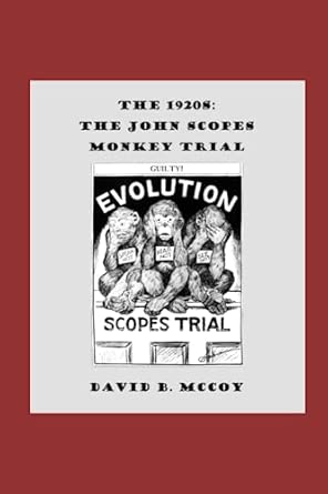 Amazon.com: The Scopes Monkey Trial: The 1920s: 9780945568728: McCoy ...
