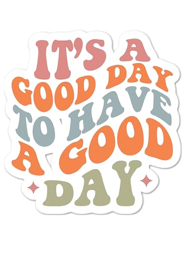 Amazon.com: It's A Good Day To Have A Good Day sticker, Positive Vibes ...