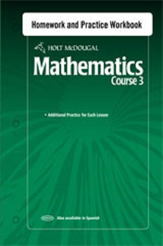 Mathematics Course 3, Grades 6-8 Homework and Practice Workbook: Holt ...