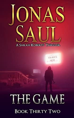 Amazon.com: The Game (A Sarah Roberts Thriller Book 32) eBook : Saul ...