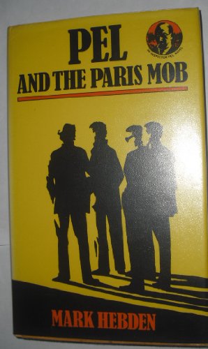 Pel and the Paris Mob: Mark Hebden: 9780241117644: Amazon.com: Books