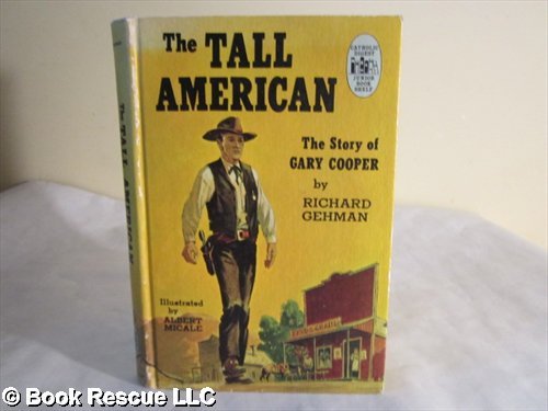 The tall American;: The story of Gary Cooper (Credo books [7]): Richard ...
