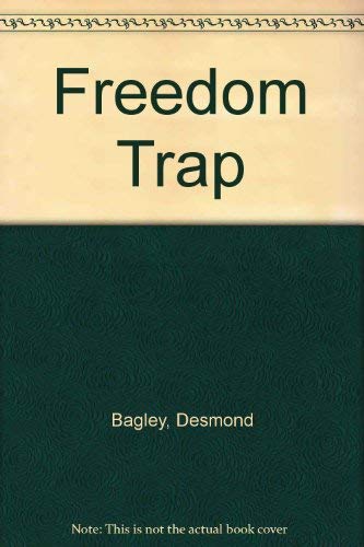 Freedom Trap: Bagley, Desmond: 9780060806927: Amazon.com: Books
