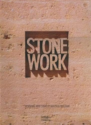 Stone Work - Designing with Stone: Holzman, Malcolm: 9781864700831 ...