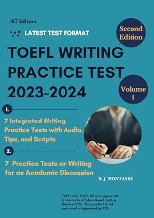 TOEFL WRITING PRACTICE TEST 2023-2024 SECOND EDITION: MONTAYRE, RJ ...