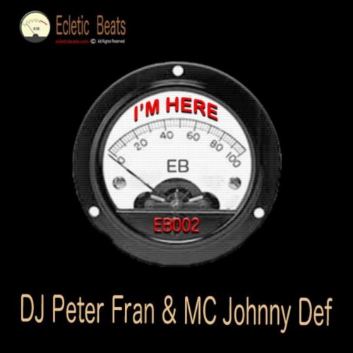 Amazon.com: I'm Here : Dj Peter Fran & Mc Johnny Def: Digital Music