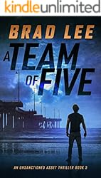 Amazon.com: A Team of One: An Unsanctioned Asset Thriller (The Unsanctioned Asset Series Book 1 ...