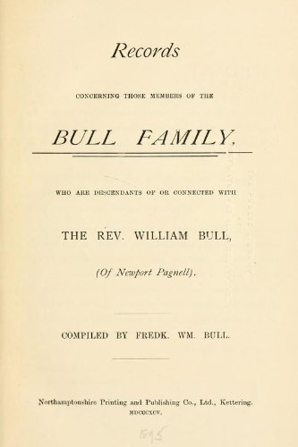 Records Concerning Those Members Of The Bull Family, Who Are ...