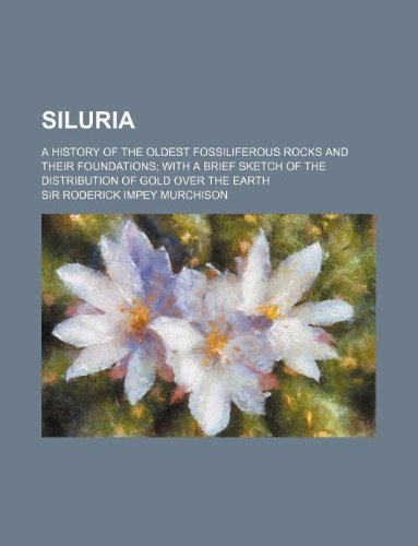 Amazon.co.jp: Siluria; A History of the Oldest Fossiliferous Rocks and ...