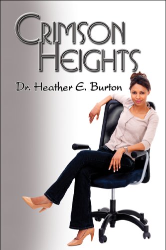 Crimson Heights: Burton, Heather E.: 9781606104750: Amazon.com: Books
