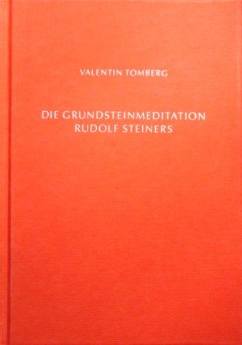 Die Grundsteinmeditation Rudolf Steiners : Kriele, Martin, Tomberg ...