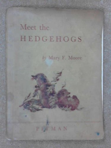 Meet the Hedgehogs: Mary F Moore: 9780273420798: Amazon.com: Books
