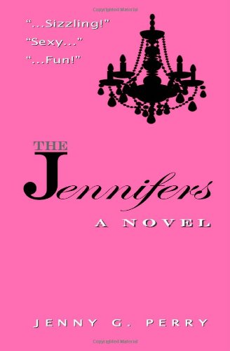 The Jennifers: Perry, Jenny G.: 9781492855514: Amazon.com: Books