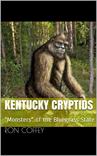 Amazon.com: Kentucky Cryptids: "Monsters" of the Bluegrass State eBook ...