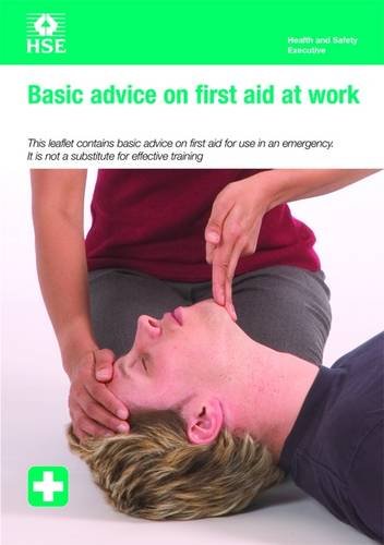 Basic Advice on First Aid at Work (Leaflet): unknown author ...