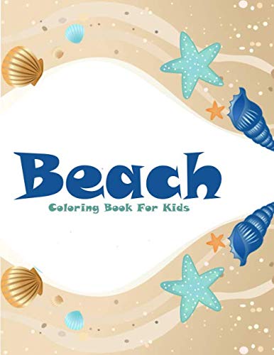 beach coloring book for kids: for kids coloring books beach theme,beach ...