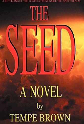 The Seed: Amazon.co.uk: Brown, Tempe: 9780738839400: Books