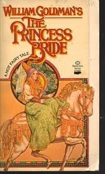 The Princess Bride: Goldman, William: 9780345254832: Amazon.com: Books
