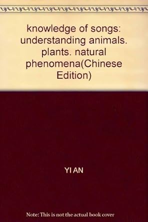 knowledge of songs: understanding animals. plants. natural phenomena ...