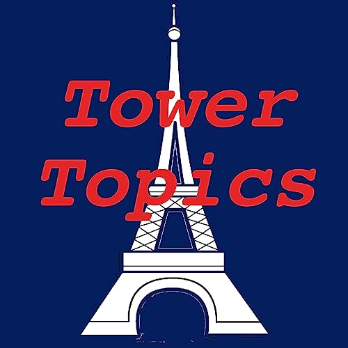 Tower Topics