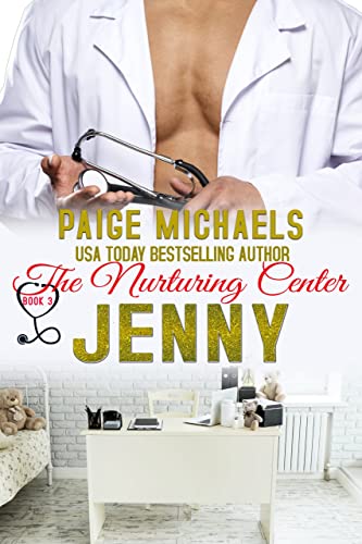 Jenny (The Nurturing Center Book 3) - Kindle edition by Michaels, Paige. Literature & Fiction ...