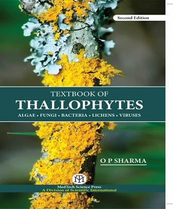 Textbook of Thallophytes : Algae, Fungi, Bacteria, Lichens, Viruses: O ...