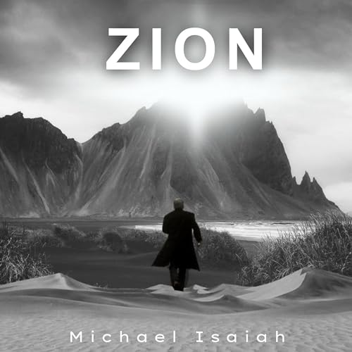 Play ZION by Isaiah Michael on Amazon Music Unlimited