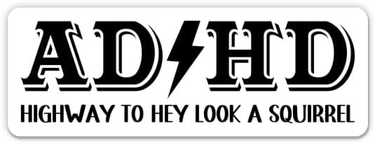 Amazon.com - ADHD Highway to Hey Look a Squirrel Sticker - 4" Laptop ...