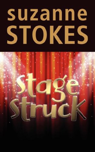 Stage Struck: Stokes, Suzanne: 9781905988457: Amazon.com: Books