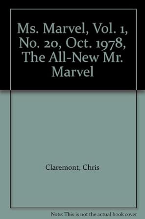 Ms. Marvel, Vol. 1, No. 20, Oct. 1978, The All-New Mr. Marvel: Chris ...