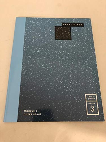 Great Minds Module 2 : Outer Space Wit & Wisdom (Grade 3): Great Minds ...