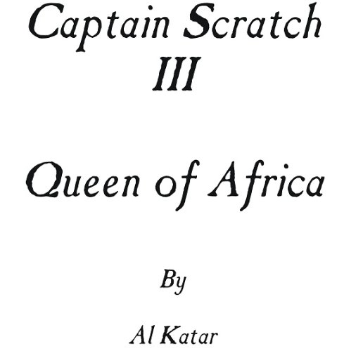 Amazon.com: Captain Scratch: Queen of Africa (Captain Scratch Trilogy ...