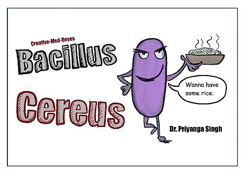 Bacillus Cereus : the visual comic by creative med doses eBook : Singh ...