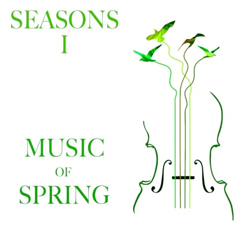 Play Seasons I: Music of Spring by VARIOUS ARTISTS on Amazon Music