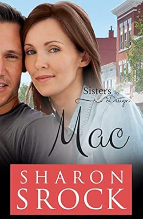 Mac (Sisters by Design) (Volume 1): Srock, Sharon: 9781539737407 ...