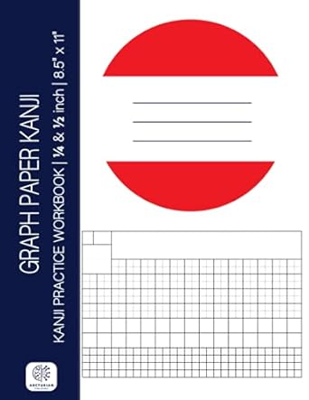 Graph Paper Kanji: Kanji Practise Workbook | ¼ and ½ inch squares | 8.5 ...