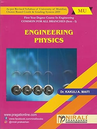 ENGINEERING PHYSICS – 1 - For First Year Degree Course in Engineering ...