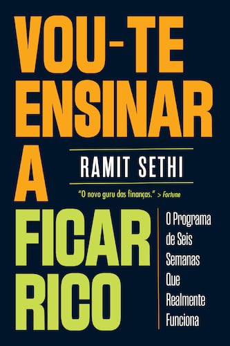 Amazon.com: Vou-te Ensinar a Ficar Rico: 9789892360867: Ramit Sethi: Books