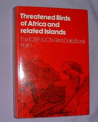 The ICBP/IUCN red data book: Collar, N.J., and Stuart, N ...