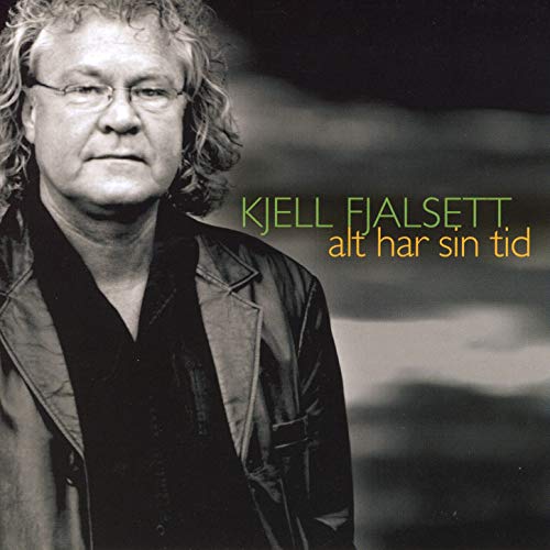 Play Alt Har Sin Tid by Kjell Fjalsett on Amazon Music