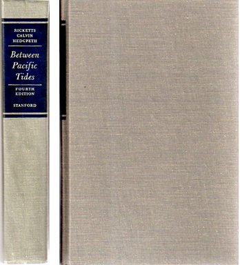 Between Pacific Tides (4th Edition): revised by Joel W. Hedgpeth Edward ...
