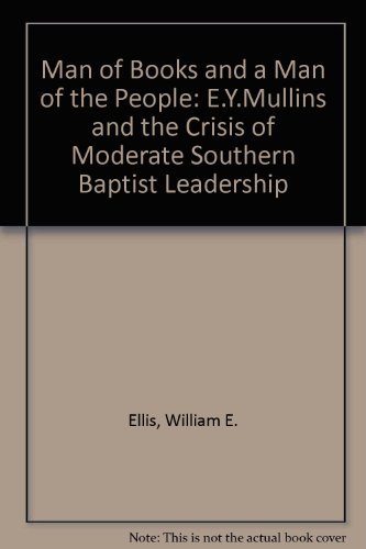 Buy "Man of Books and a Man of the People": E.Y.Mullins and the Crisis ...