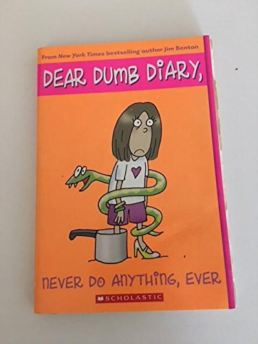 Dear Dumb Diary #4: Never Do Anything, Ever: Benton, Jim: 9780439629089 ...