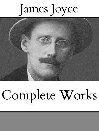 The Complete Works of James Joyce eBook : Joyce, James: Amazon.co.uk ...