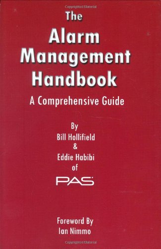 The Alarm Management Handbook: Bill Hollifield, Eddie Habibi ...