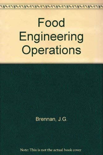 Food Engineering Operations: Brennan, J. G., Butters, J. R., Cowell, N ...