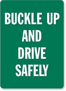 Amazon.com: Buckle Up and Drive Safely, Laminated Vinyl Labels, 14" x ...