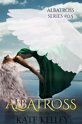 Albatross: Albatross Series #0.5 eBook : Kelley, Kate: Amazon.in ...