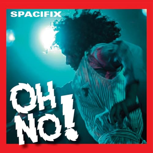 Oh No! by Spacifix on Amazon Music - Amazon.com